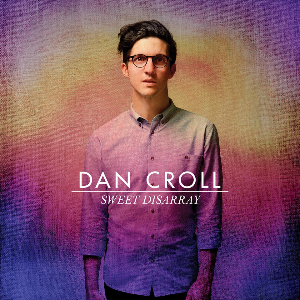 Dan Croll – Sweet Disarray | Deer Waves